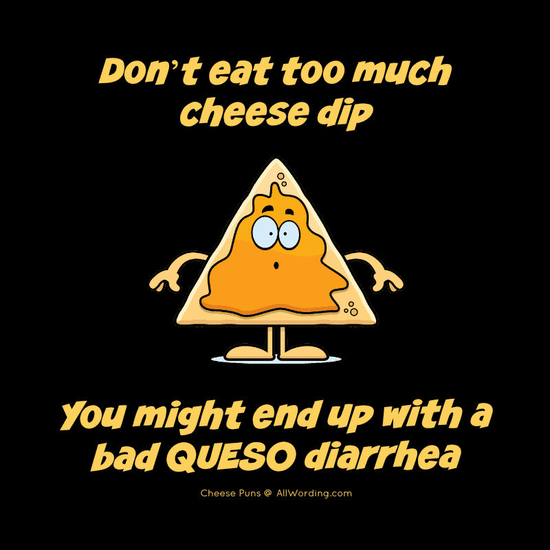 This is Nacho Ordinary List of Cheese Puns » AllWording.com