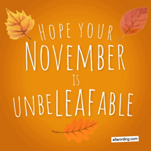 Cool Ways to Wish Everyone a Happy November » AllWording.com
