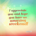 Creative Ways to Say Have a Great Weekend » AllWording.com