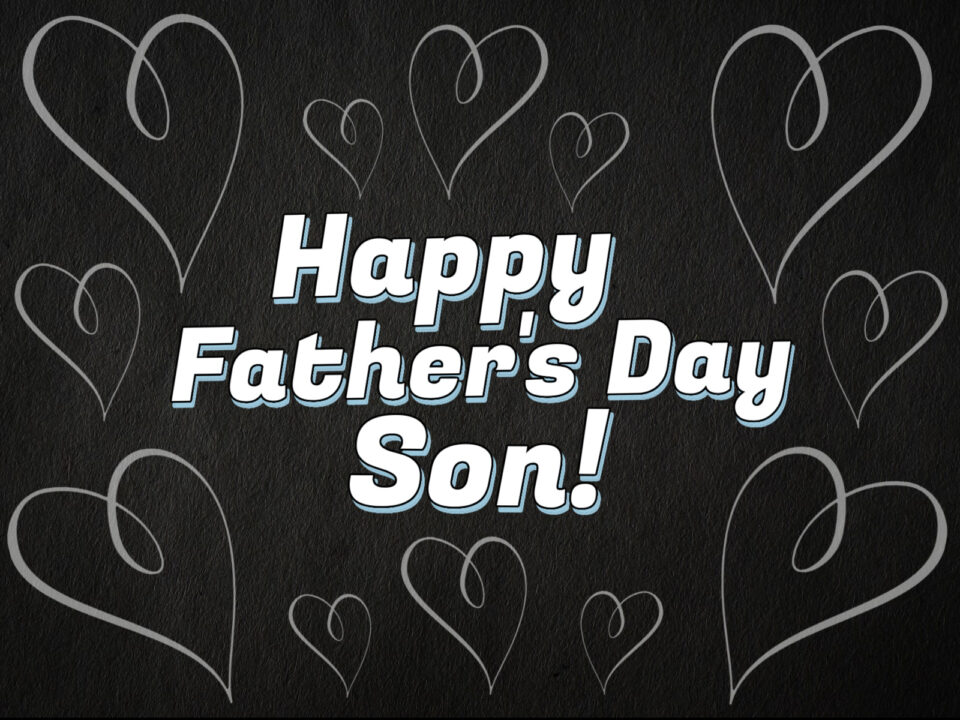 Happy Father's Day, Son! 55 Dad's Day Wishes For Your Boy » AllWording.com