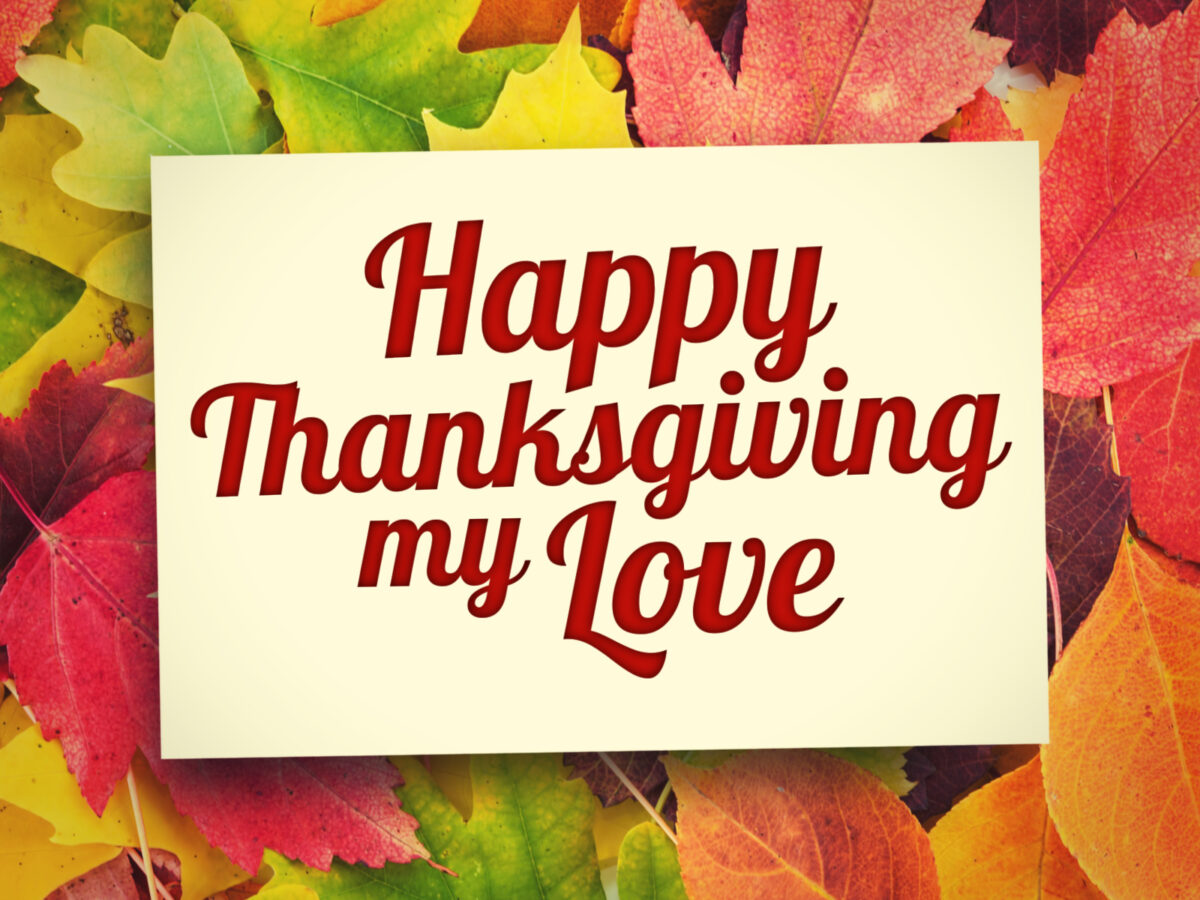 Happy Thanksgiving, My Love: 50+ Romantic Wishes » AllWording.com
