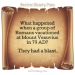 Ancient History Puns: They Never Get Old » AllWording.com